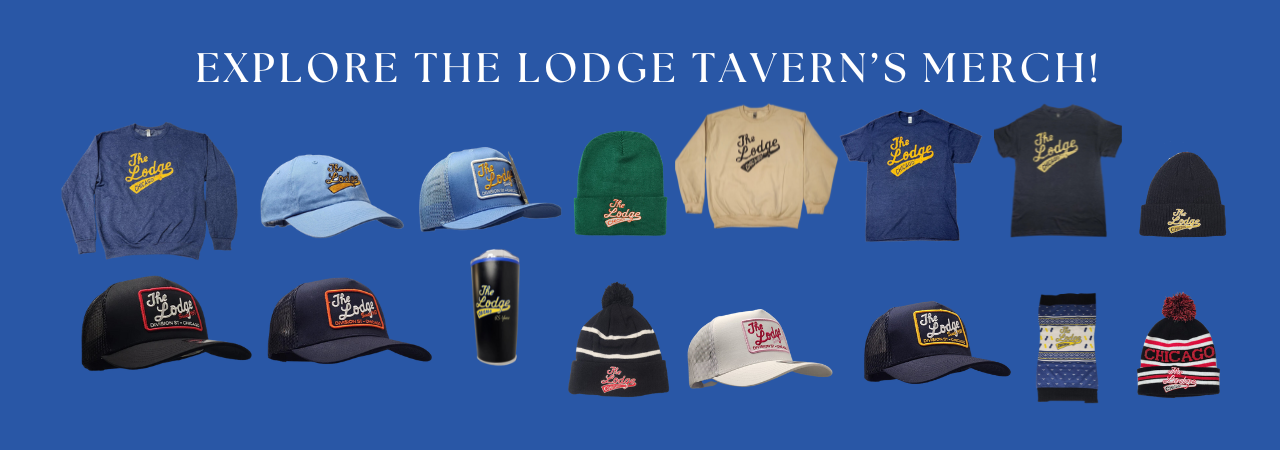 MERCH SHOP - Lodge Tavern | A Chicago Tavern Established in 1957